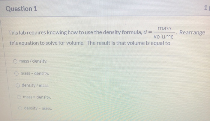 Solved Question 1 1 Rearrange mass This lab requires knowing | Chegg.com