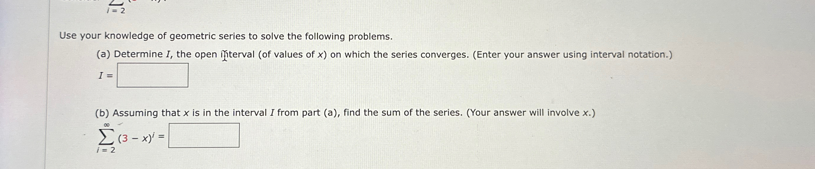 Solved Use your knowledge of geometric series to solve the | Chegg.com