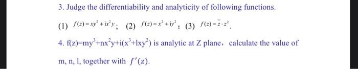 Solved 3. Judge the differentiability and analyticity of | Chegg.com