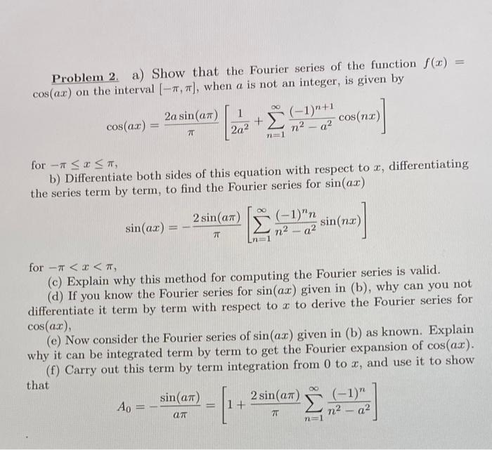 Solved Problem 2. a) Show that the Fourier series of the | Chegg.com