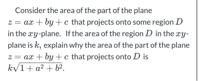 Solved Consider the area of the part of the plane z=ax+by+c | Chegg.com