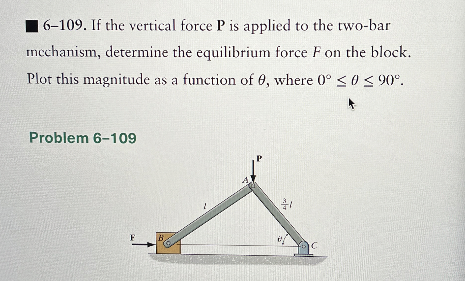 Solved -109. ﻿If the vertical force P ﻿is applied to the | Chegg.com