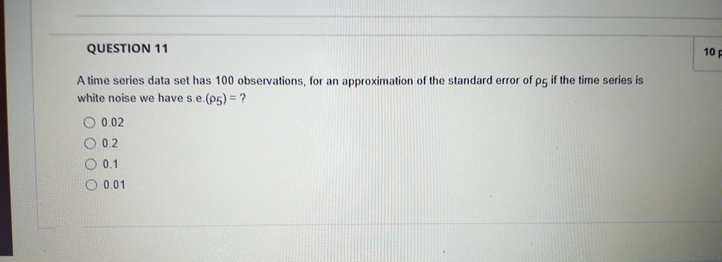 Solved QUESTION 11A time series data set has 100 | Chegg.com