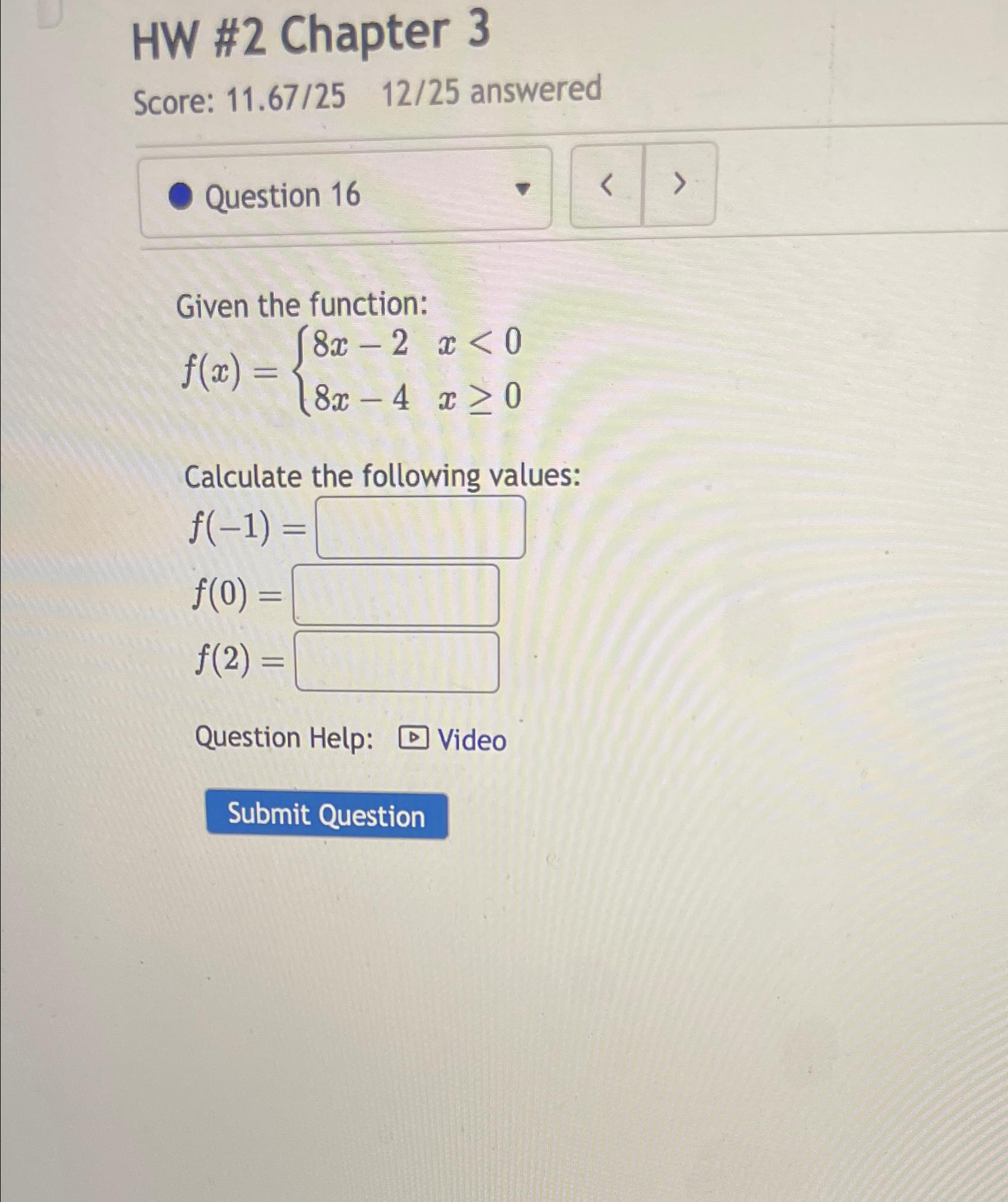 Solved HW #2 Chapter 3Score: 11.6725,1225 answeredGiven | Chegg.com Solved HW #2 Chapter 3Score: 11.6725,1225 answeredGiven | Chegg.com