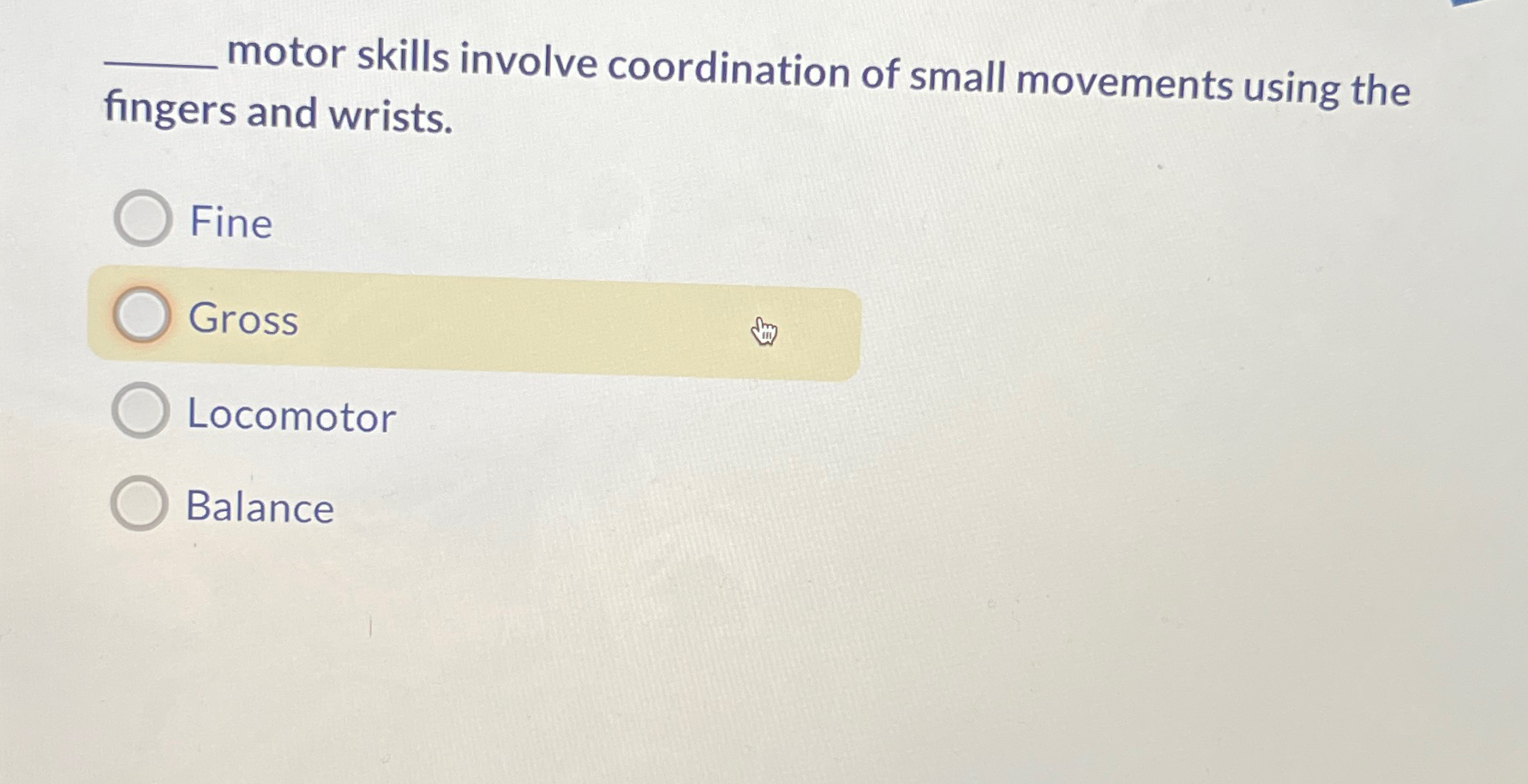 Solved motor skills involve coordination of small movements | Chegg.com