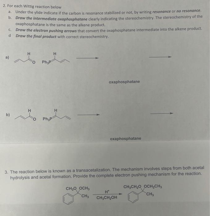 Solved 2. For each Wittig reaction below a. Under the ylide | Chegg.com