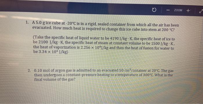 Solved A 5.0 g ice cube at −20∘C is in a rigid, sealed | Chegg.com