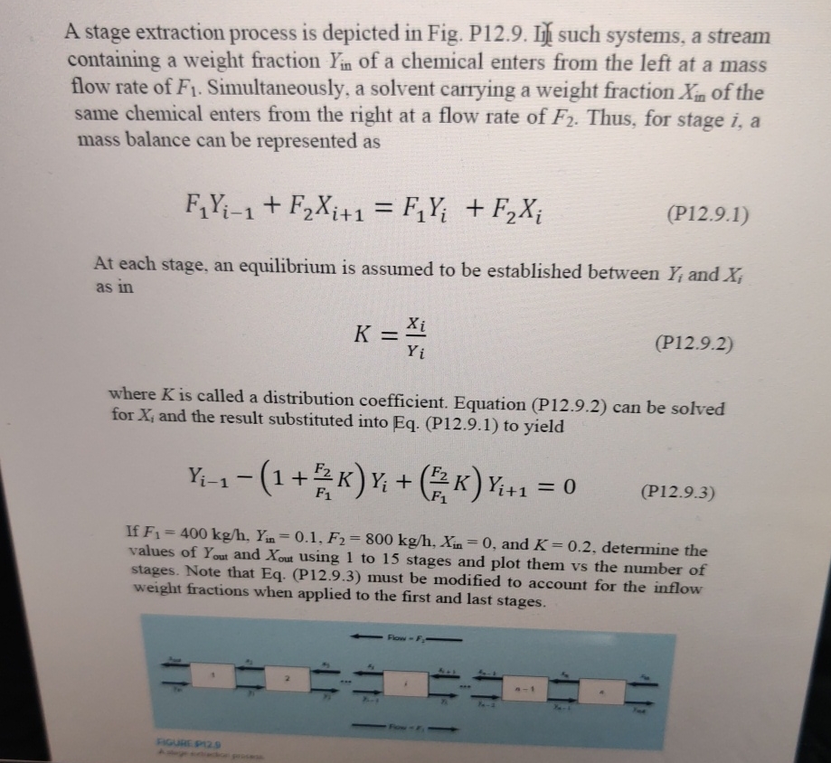 Solved A stage extraction process is depicted in Fig. P12.9. | Chegg.com