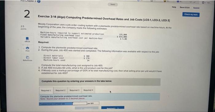 Solved Exercise 3-14 (Algo) Computing Predetermined Overhead | Chegg.com