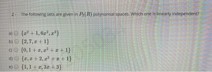 Solved 2. The following sets are given in P2(R) polynomial | Chegg.com