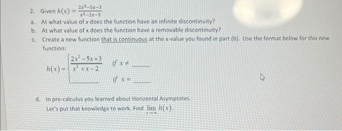 Solved 2. Given h(x)=x2−2x−32x2−5x−3 a. At what value of x | Chegg.com