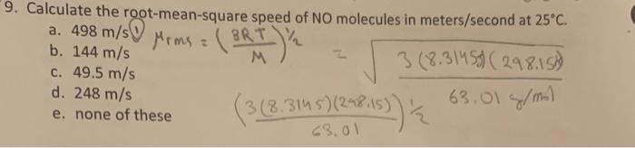 Solved 9. Calculate the root-mean-square speed of NO | Chegg.com