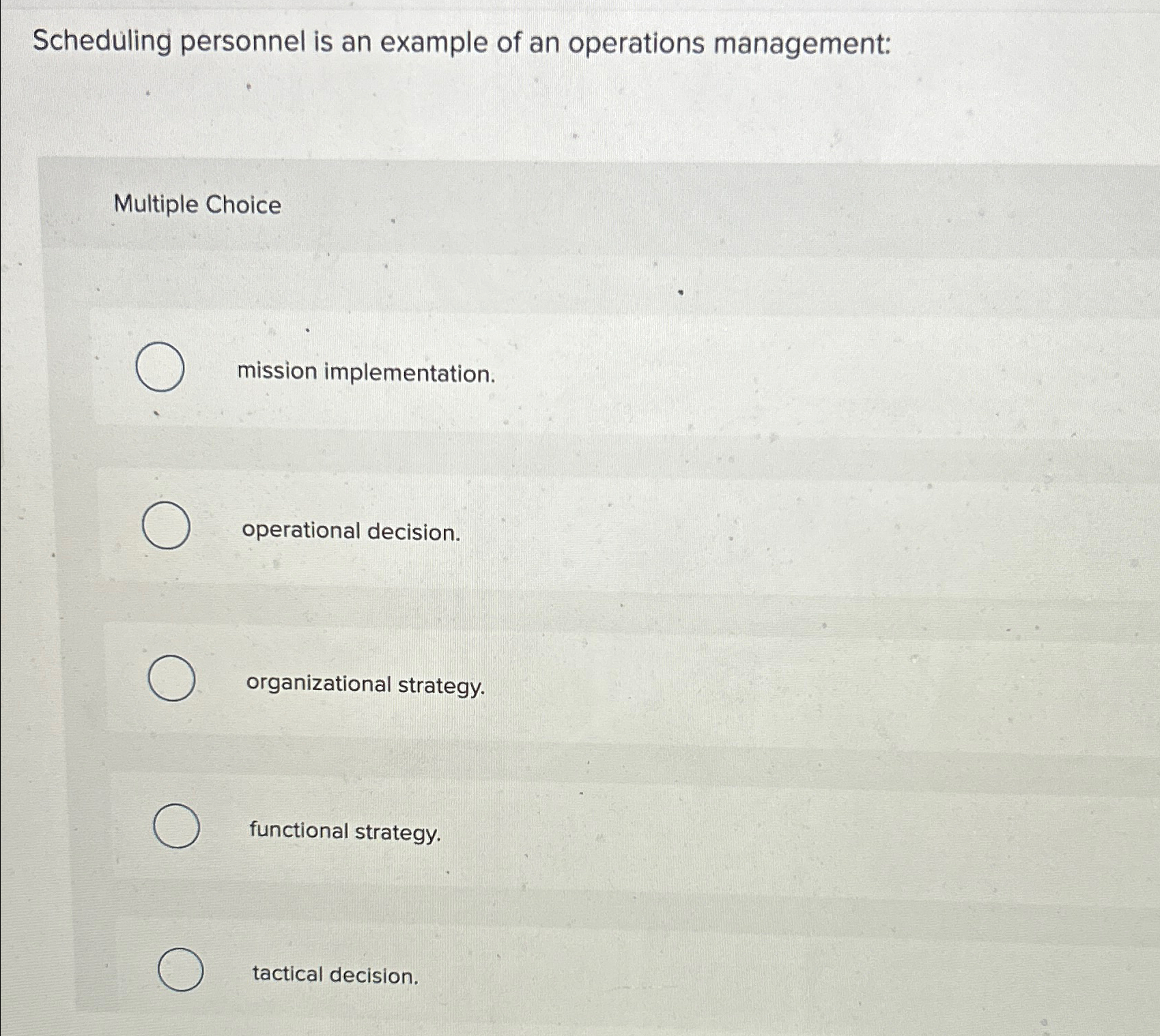 Solved Scheduling personnel is an example of an operations | Chegg.com