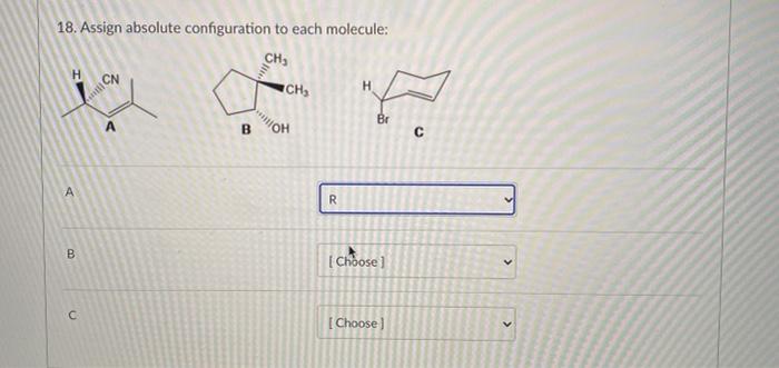 Solved 18. Assign absolute configuration to each molecule: | Chegg.com