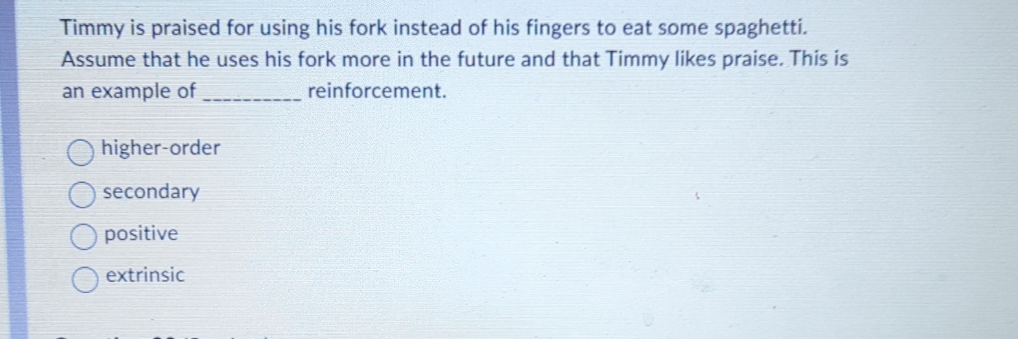 Solved Timmy is praised for using his fork instead of his | Chegg.com