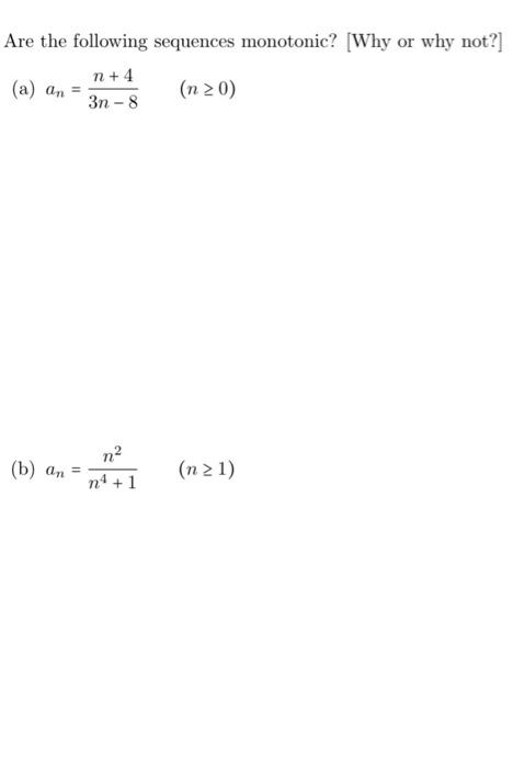 Solved Are the following sequences monotonic? [Why or why | Chegg.com