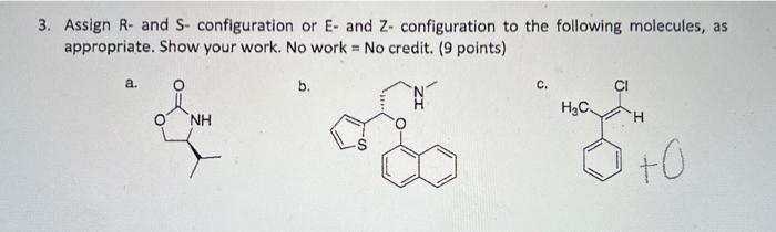 Solved 3. Assign R- and S-configuration or E-and Z- | Chegg.com