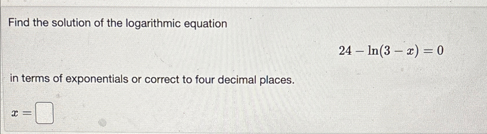 Solved Find the solution of the logarithmic | Chegg.com