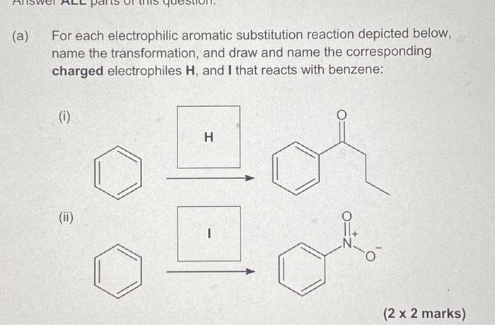 Solved a) For each electrophilic aromatic substitution | Chegg.com