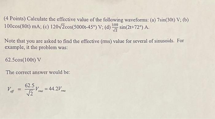 Solved (4 Points) Calculate the effective value of the | Chegg.com