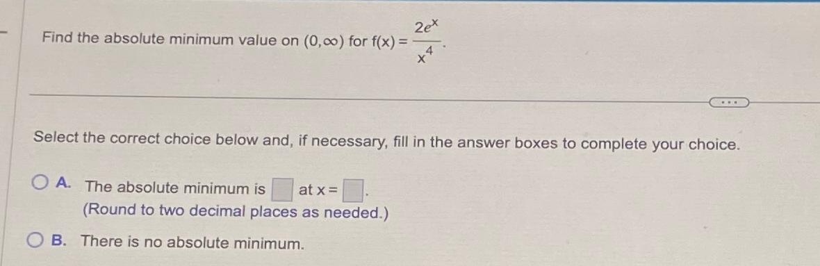 Solved Find the absolute minimum value on (0,∞) ﻿for | Chegg.com