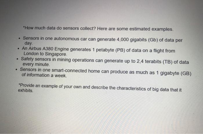 Solved *How much data do sensors collect? Here are some | Chegg.com