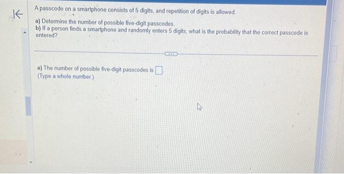 Solved A passcode on a smartphone consists of 5 digits, and | Chegg.com