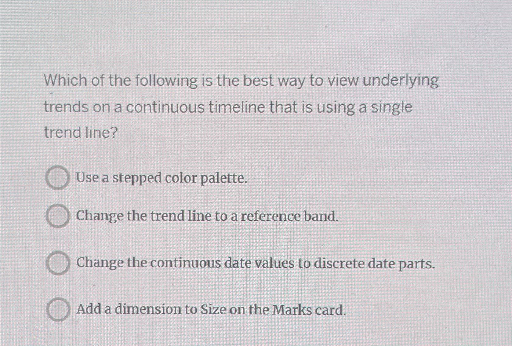 Solved Which of the following is the best way to view | Chegg.com