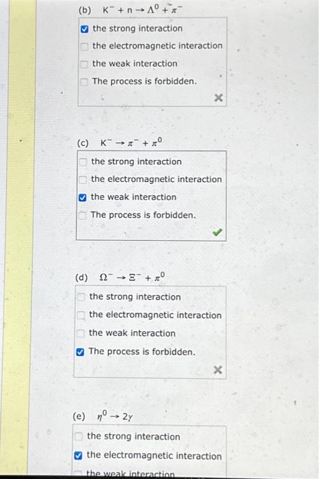 Solved (b) K−+n→Λ0+π− the strong interaction the | Chegg.com