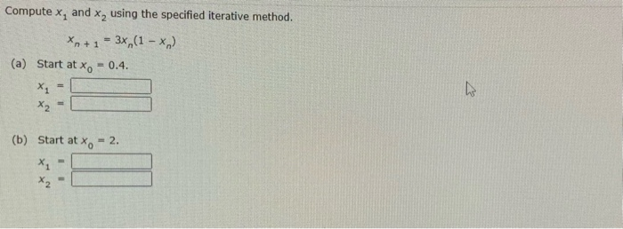 Solved Compute X And X Using The Specified Iterative