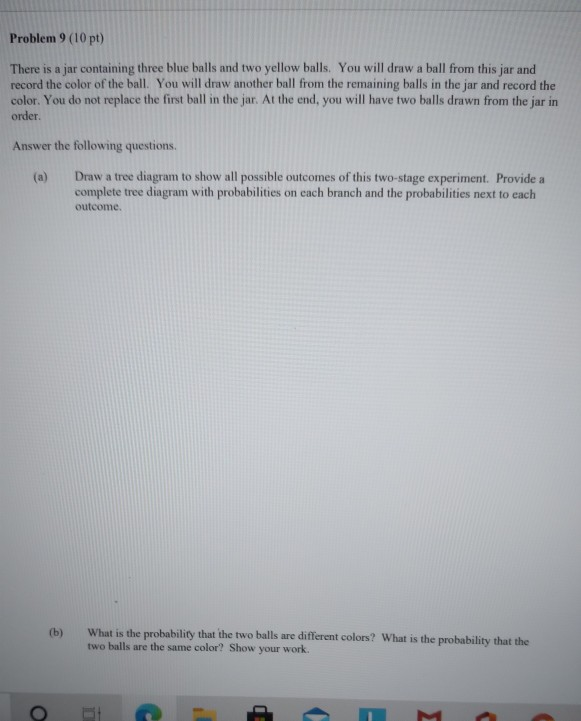 Solved Problem 9 (10 pt) There is a jar containing three | Chegg.com