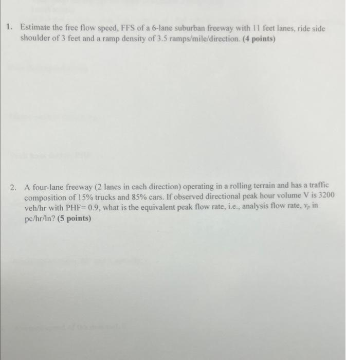 Solved 1. Estimate the free flow speed, FFS of a 6-lane | Chegg.com