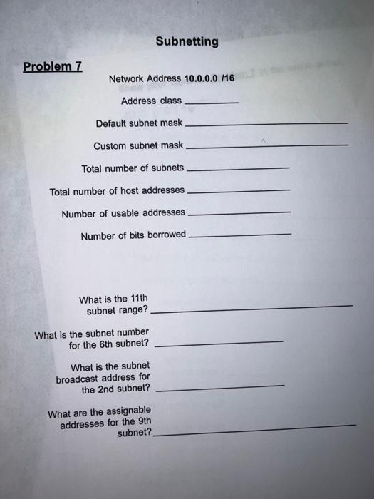 Solved Subnetting Problem 7 Network Address 10 0 0 0 16