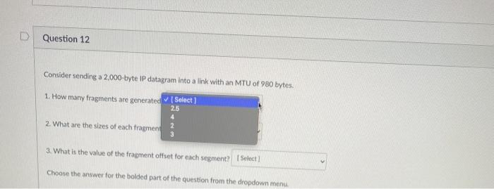 Solved Question 12 Consider sending a 2,000-byte IP datagram | Chegg.com