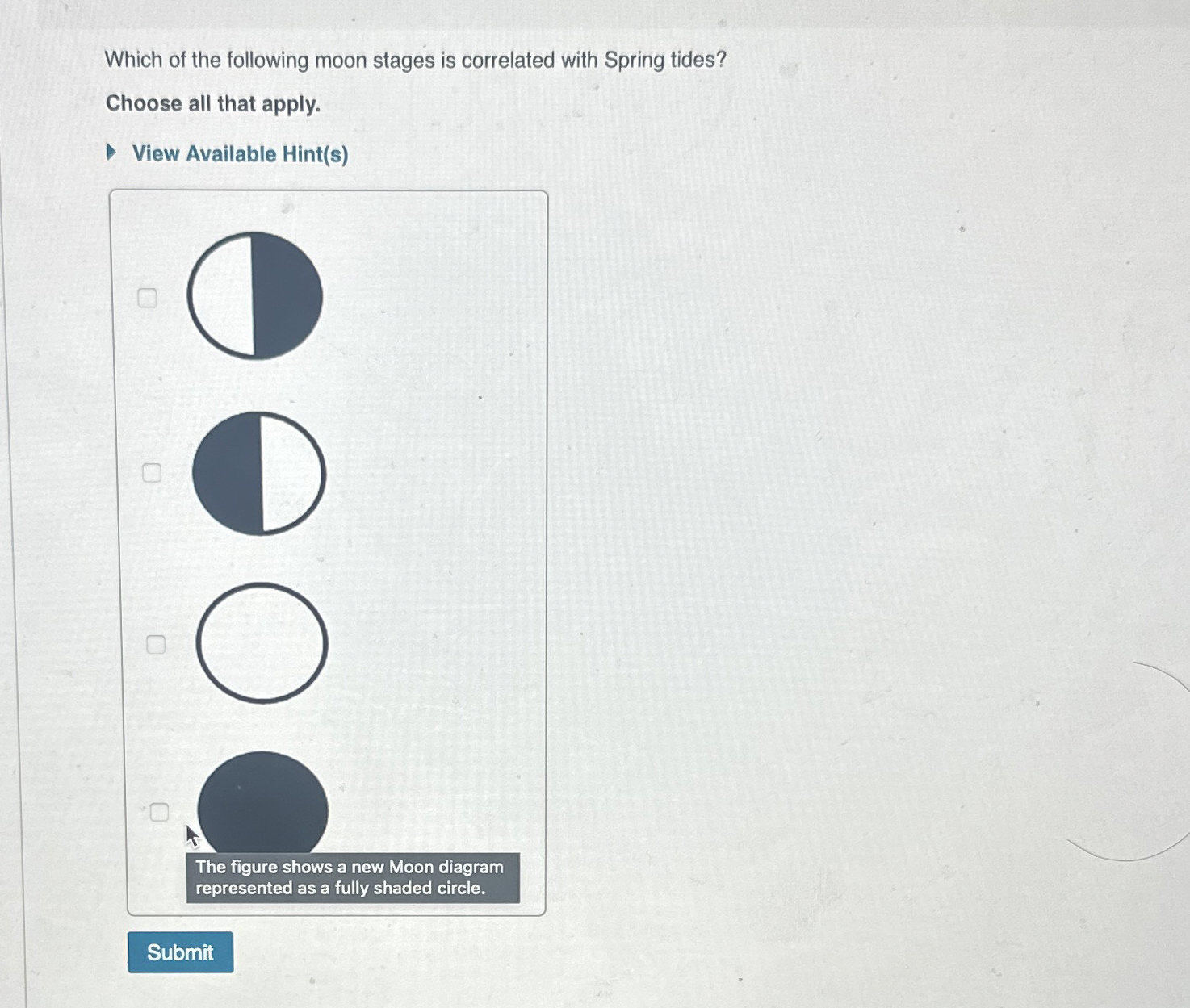 Solved Which of the following moon stages is correlated with | Chegg.com