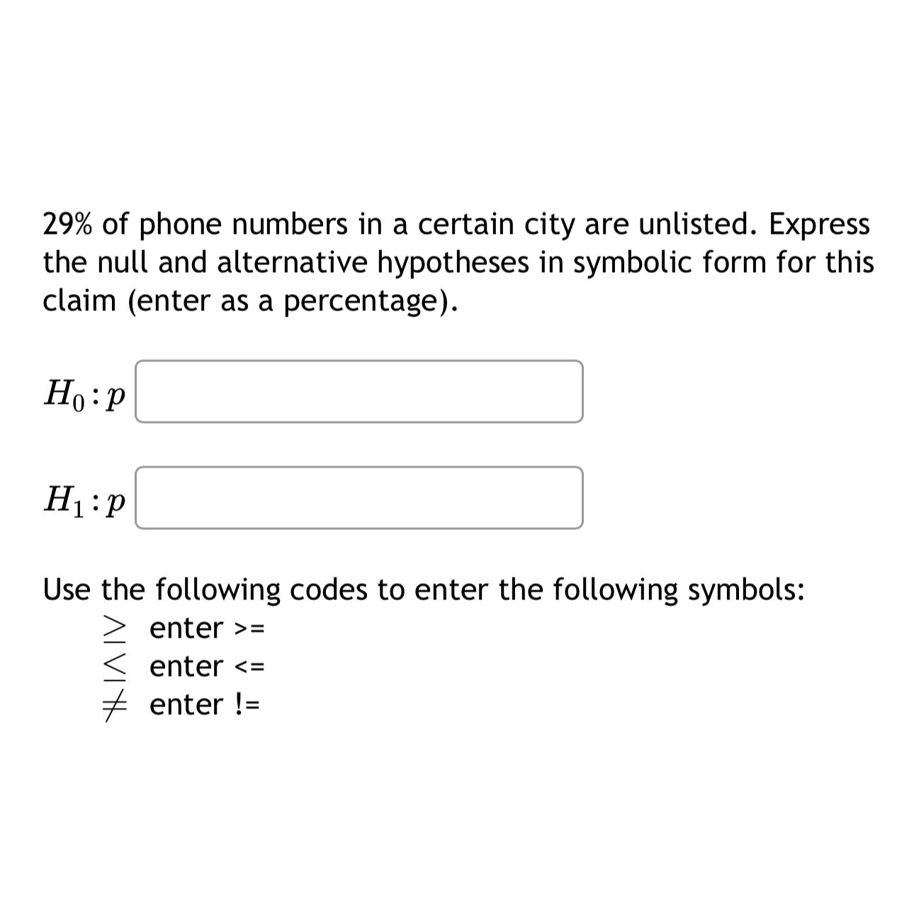 29% ﻿of phone numbers in a certain city are unlisted. | Chegg.com