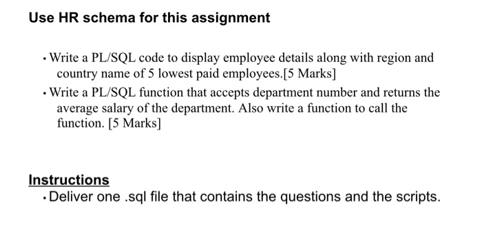 Solved Use HR schema for this assignment • Write a PL/SQL | Chegg.com