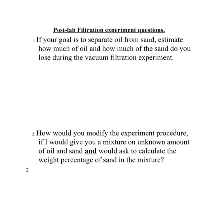 Solved Post-lab Filtration experiment questions. 1. If your | Chegg.com