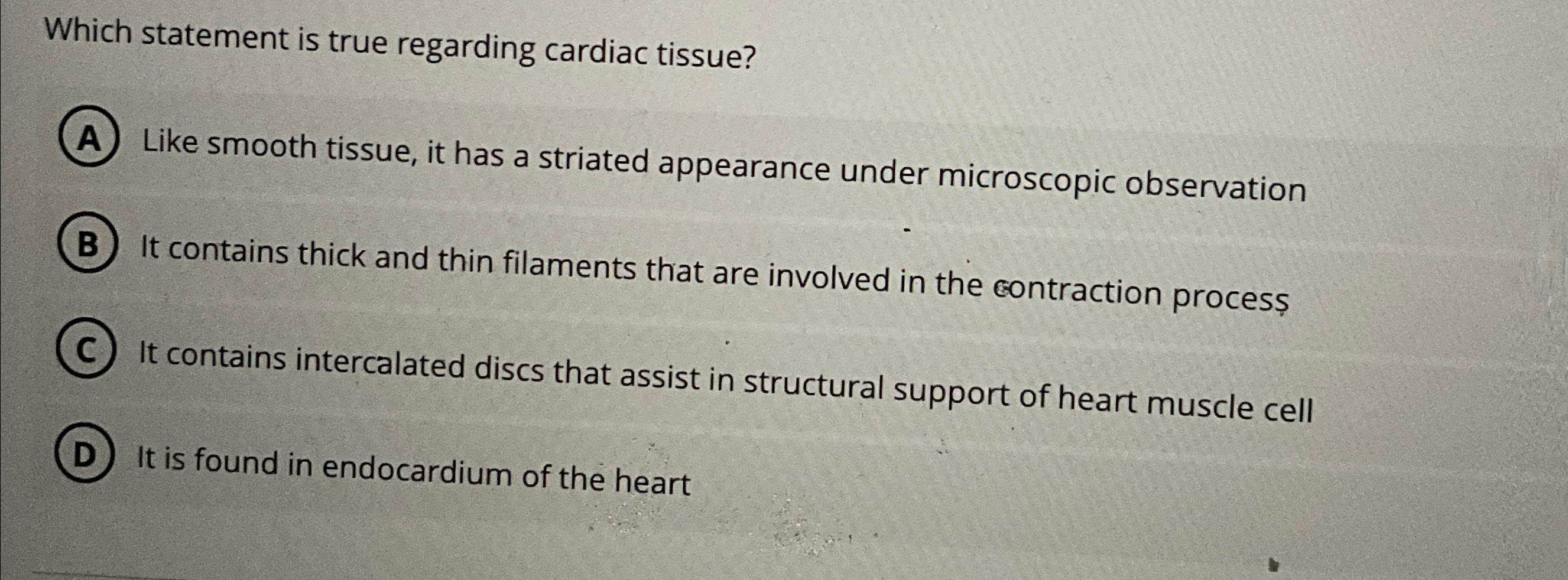 Solved Which statement is true regarding cardiac tissue?Like | Chegg.com