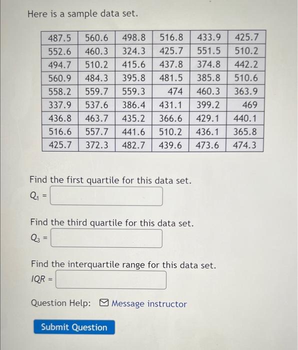 Solved Here is a sample data set. Find the first quartile | Chegg.com