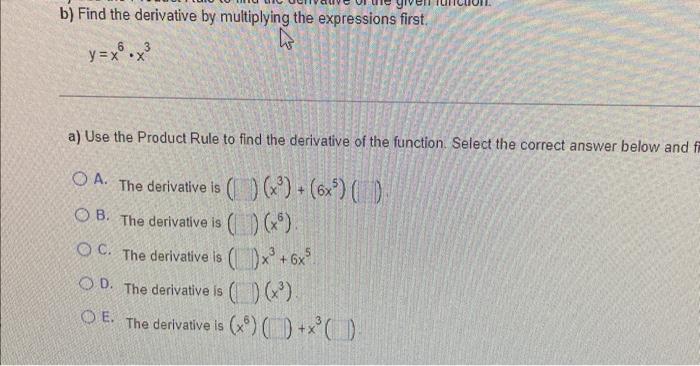 Solved b) Find the derivative by multiplying the expressions | Chegg.com