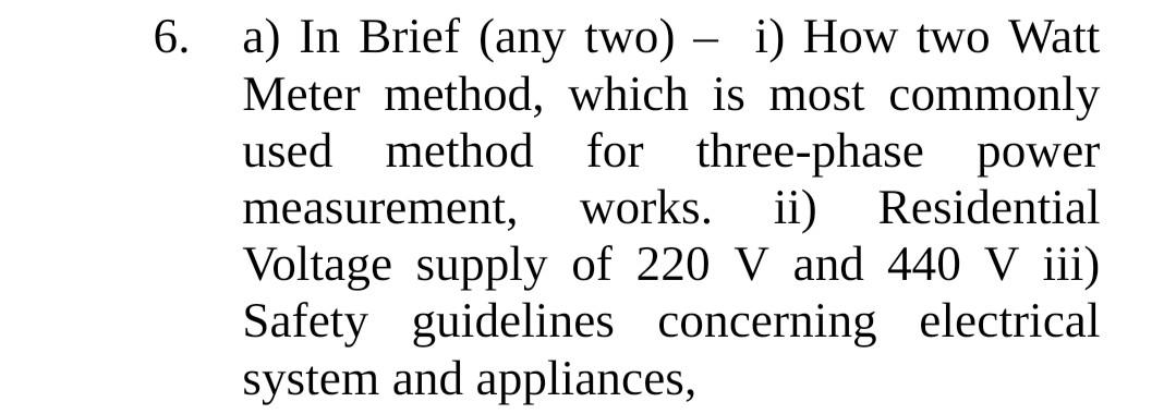Solved a) In Brief (any two) - i) How two Watt Meter method, | Chegg.com
