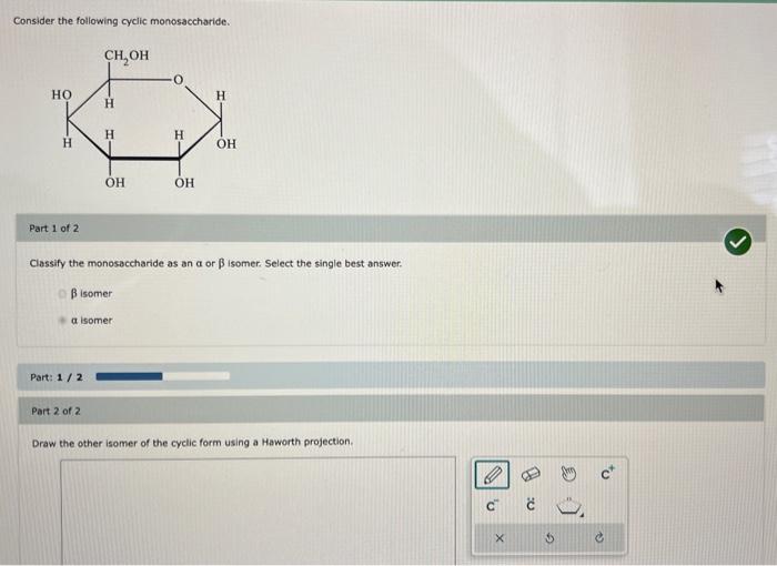 Solved Consider the following cyclic monosaccharide. Part 1 | Chegg.com