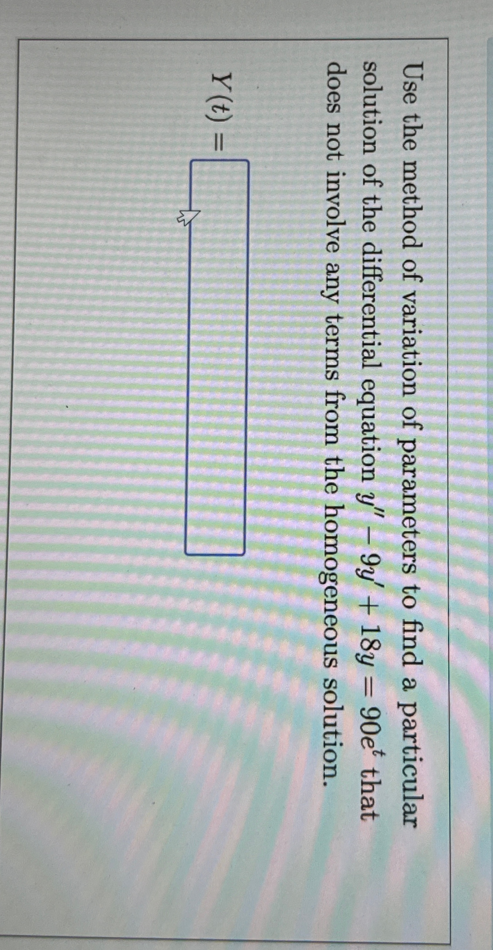 Solved Use the method of variation of parameters to find a | Chegg.com