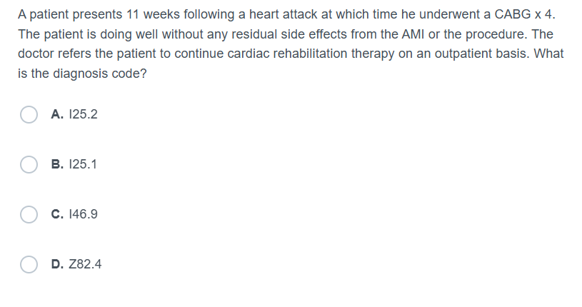 Solved A patient presents 11 ﻿weeks following a heart attack | Chegg.com
