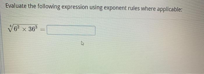 Solved Evaluate the following expression using exponent | Chegg.com