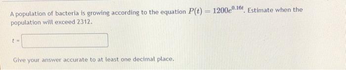 Solved A population of bacteria is growing according to the | Chegg.com