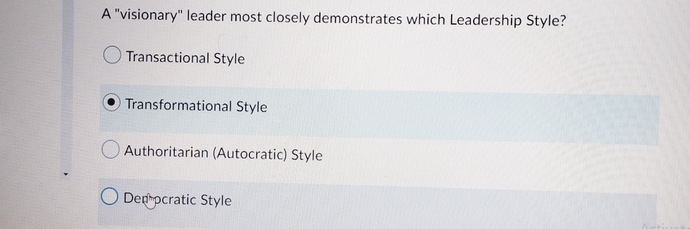 Solved A "visionary" leader most closely demonstrates which | Chegg.com