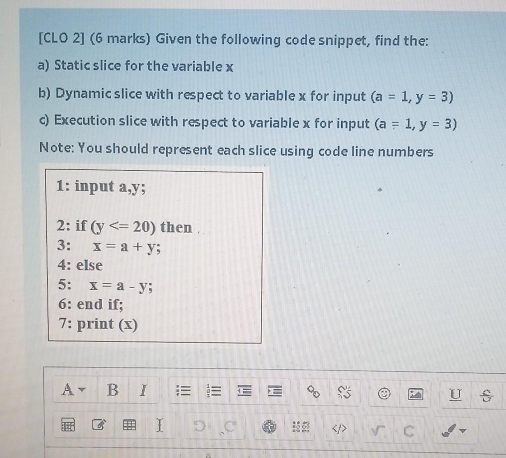Solved [CLO 2] (6 marks) Given the following code snippet, | Chegg.com