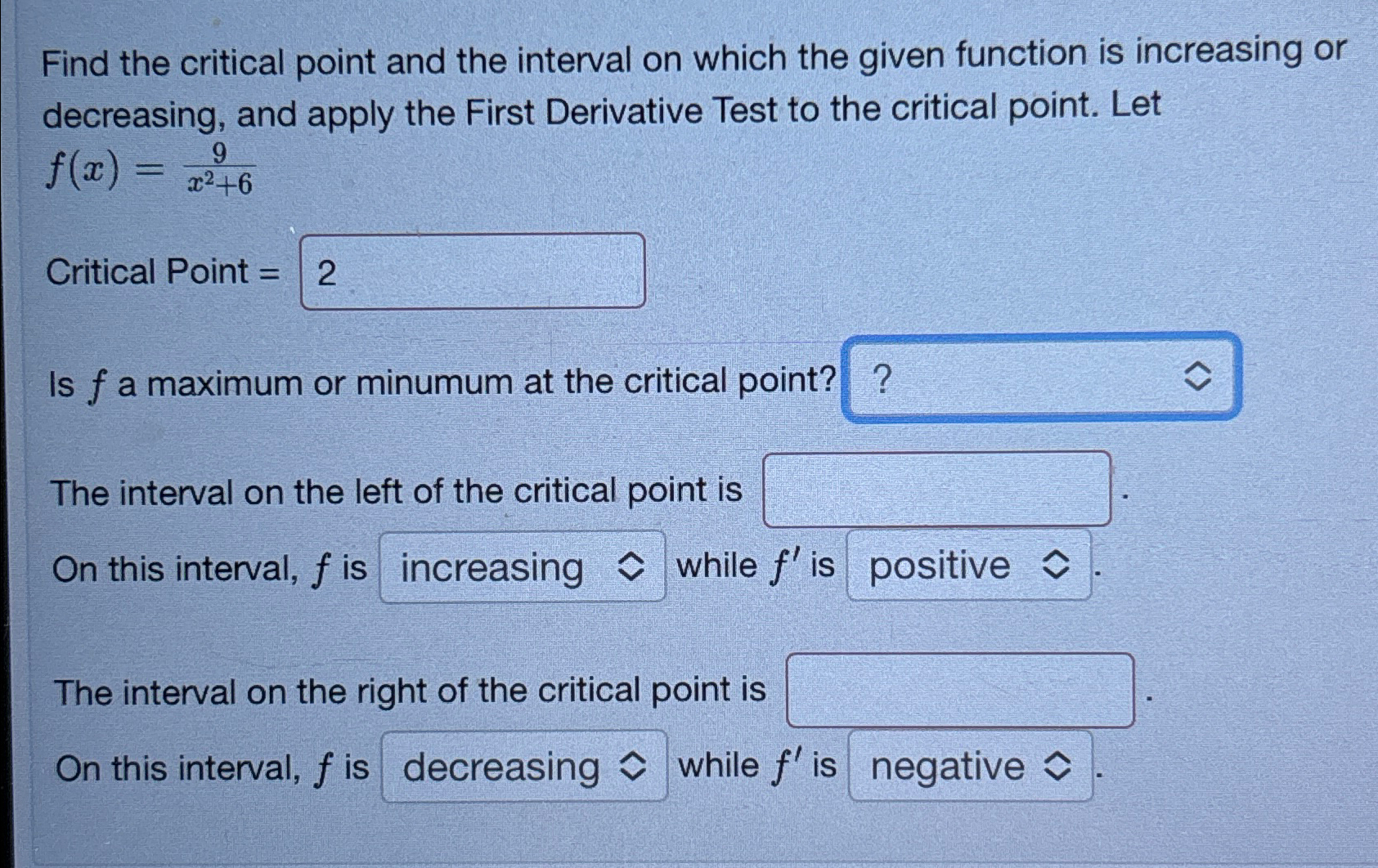 Solved Find the critical point and the interval on which the | Chegg.com